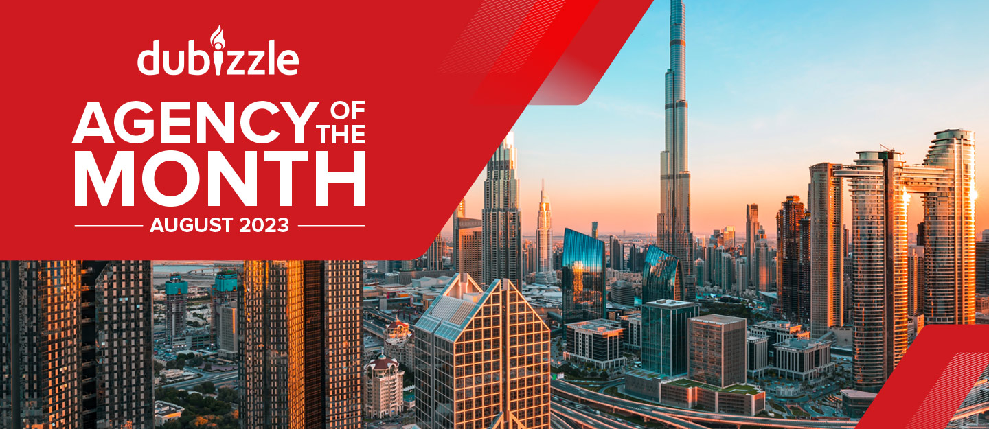 Agency of the Month From Dubai for August 2023 | dubizzle